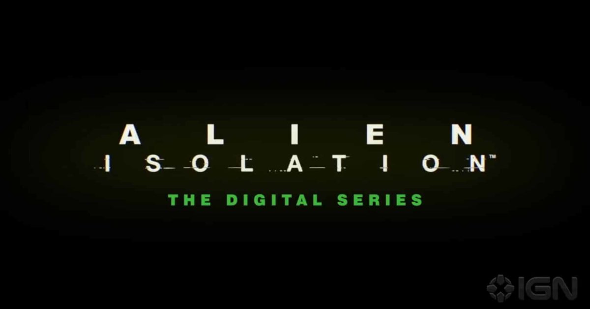 'Alien: Isolation' Digital Series Premieres Trailer