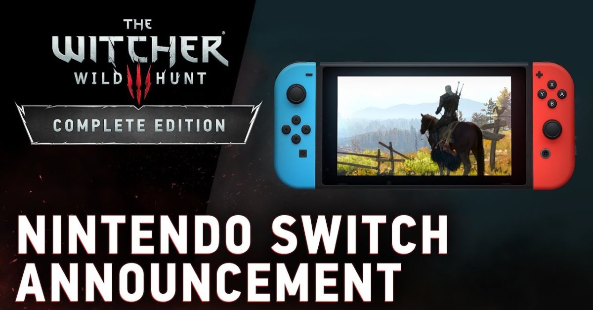 "The Witcher III Complete Edition" Coming to Nintendo Switch