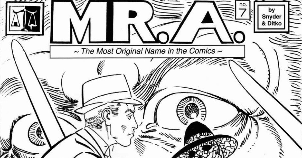 Steve Ditko's Mr. A. Will Be Collected Against His Wishes