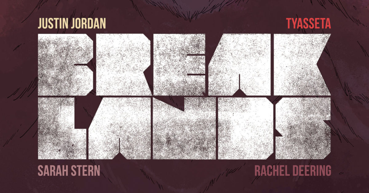 Preview Breaklands, the ComiXology Original from Justin Jordan and ...