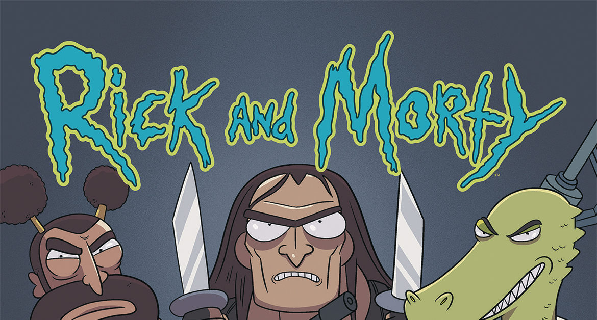 Rick & Morty Get Closer to The End in Oni Press January 2020 Solicitations
