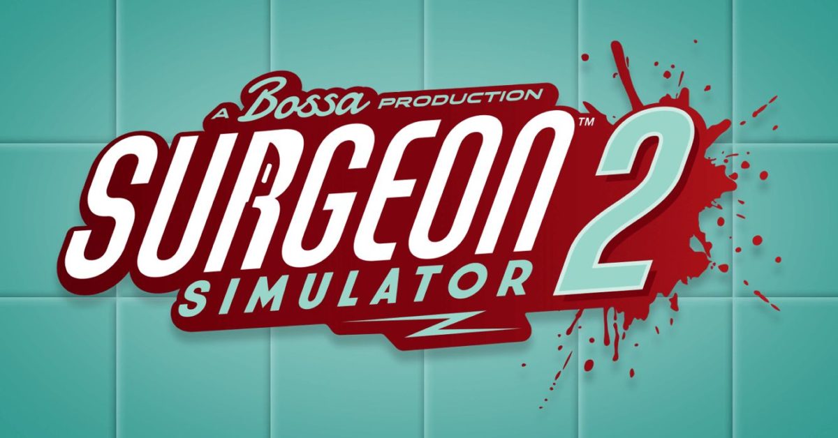 Surgeon Simulator 2 Now Has A Team-Based Competitive Surgery Update
