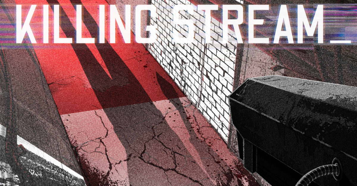 Killing Stream Is A Horror Game From A First-Person View