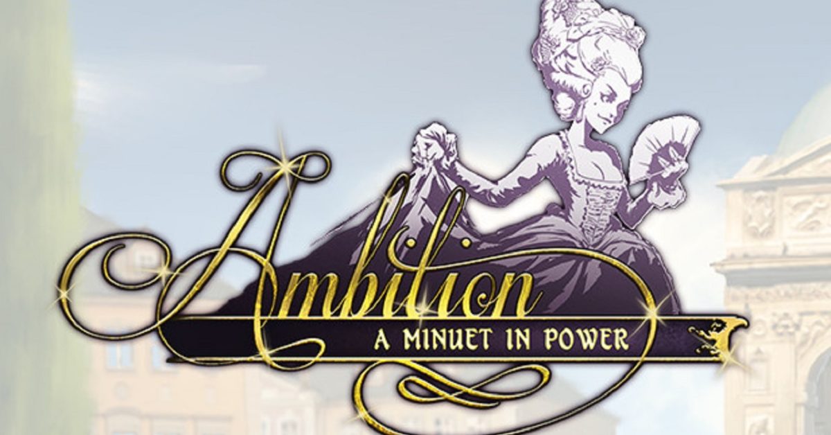 Ambition: A Minuet In Power Is Set For Release Mid-August
