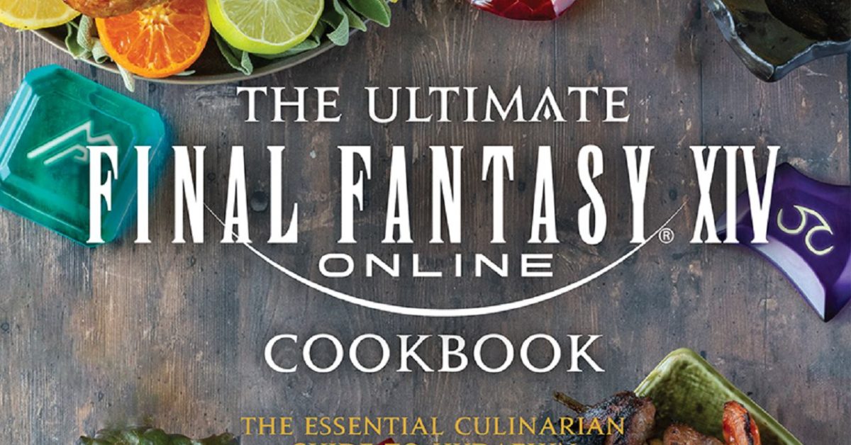 Square Enix Announces The Ultimate Final Fantasy XIV Cookbook