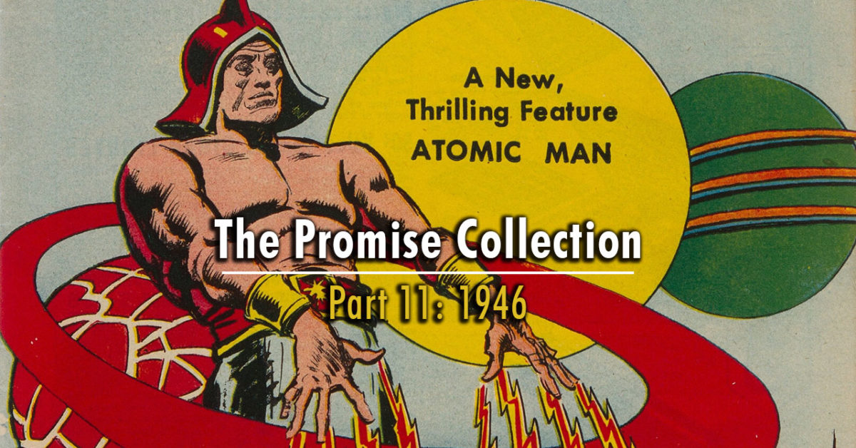The Promise Collection 1946: Superheroes of the Atom