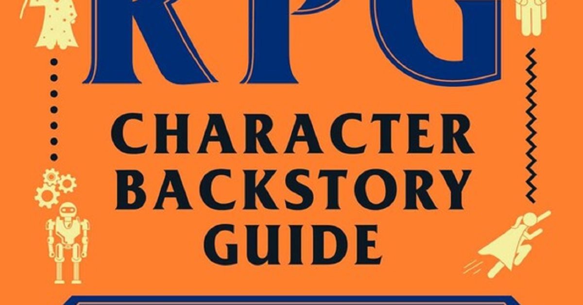 The Ultimate RPG Character Backstory Guide Gets A New Expansion