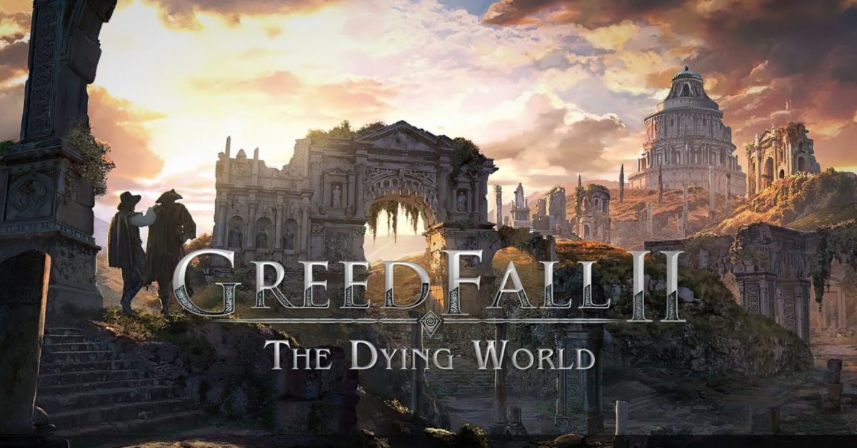 GreedFall 2: The Dying World Announced For 2024 Release GreedFall 2: The Dying World Announced For 2024 Release