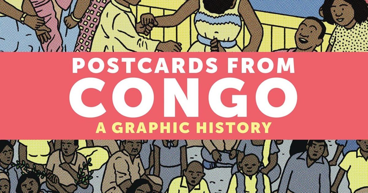 Postcards From Congo Tells a Little-Told History as a Graphic Novel