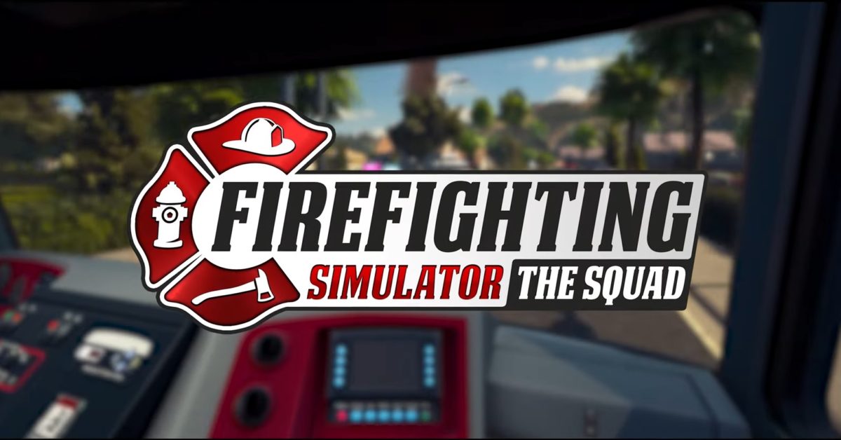 Firefighting Simulator – The Squad To Arrive On Consoles