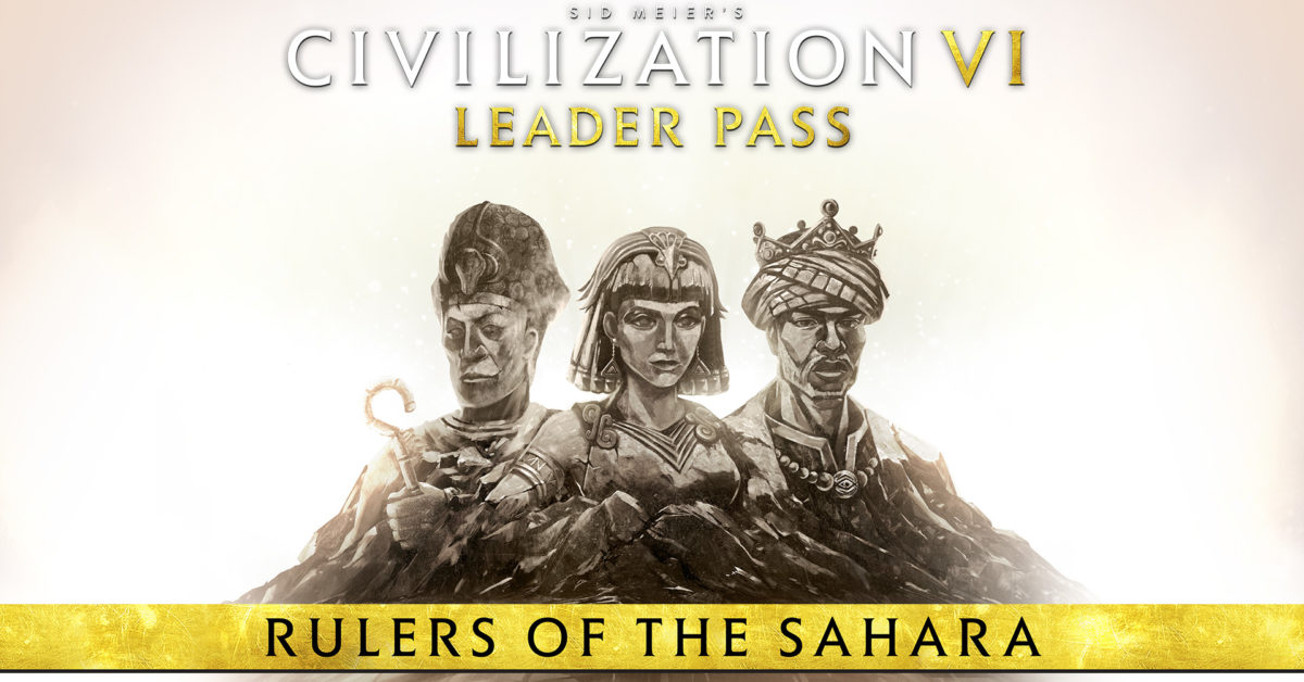 Civilization VI Releases New Rulers Of The Sahara Content Pack