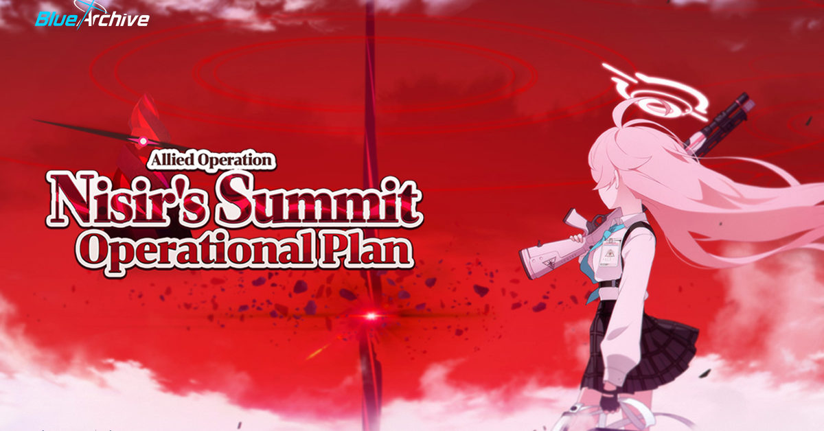 Blue Archive Launches Operational Plan: Nisir’s Summit