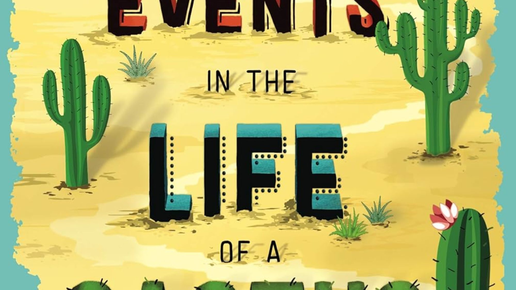 Insignificant Events In The Life Of A Cactus To Be A Graphic Novel