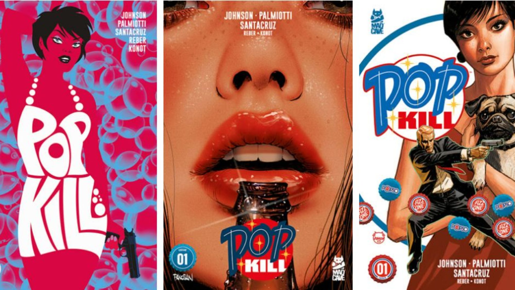 Jimmy Palmiotti, Dave Johnson & Juan Santacruz's Pop Kill! at Mad Cave