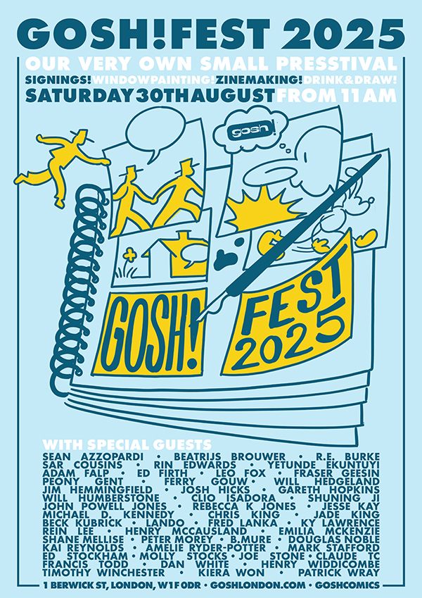 Tomorrow Is Gosh!Fest, London Soho's Small Press Comics Festival