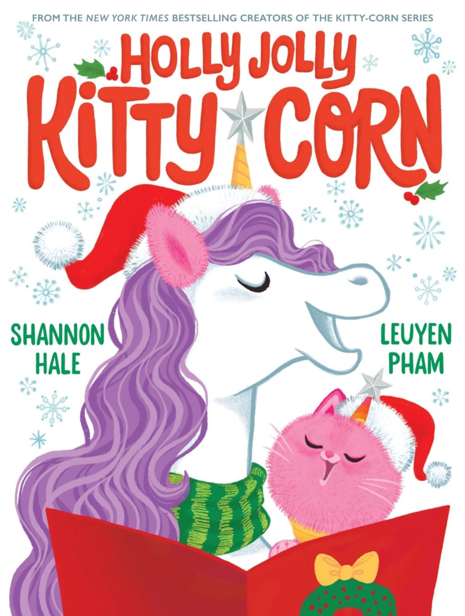 Shannon Hale & LeUyen Pham's Holly Jolly Kitty-Corn 125,000 Print Run